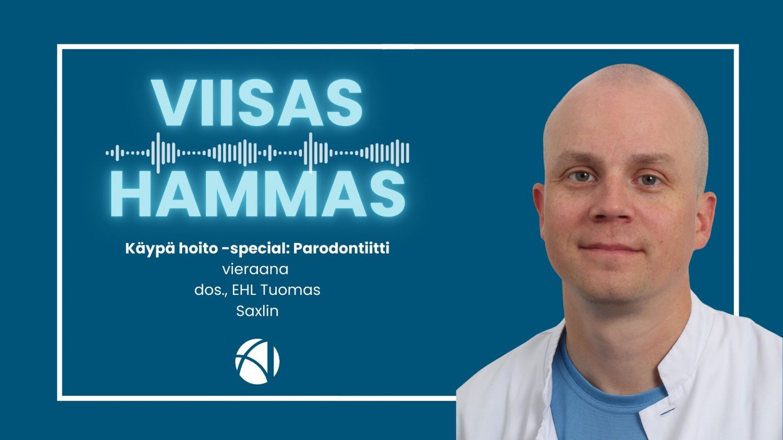 Viisas Hammas -podcastin kolmas osa. - Apollonia